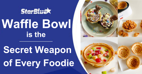 Waffle Bowl is the Secret Weapon of Every Foodie - StarBlue
